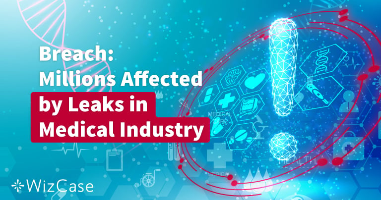 Data Leaks in the Medical Industry: A Worldwide Epidemic
